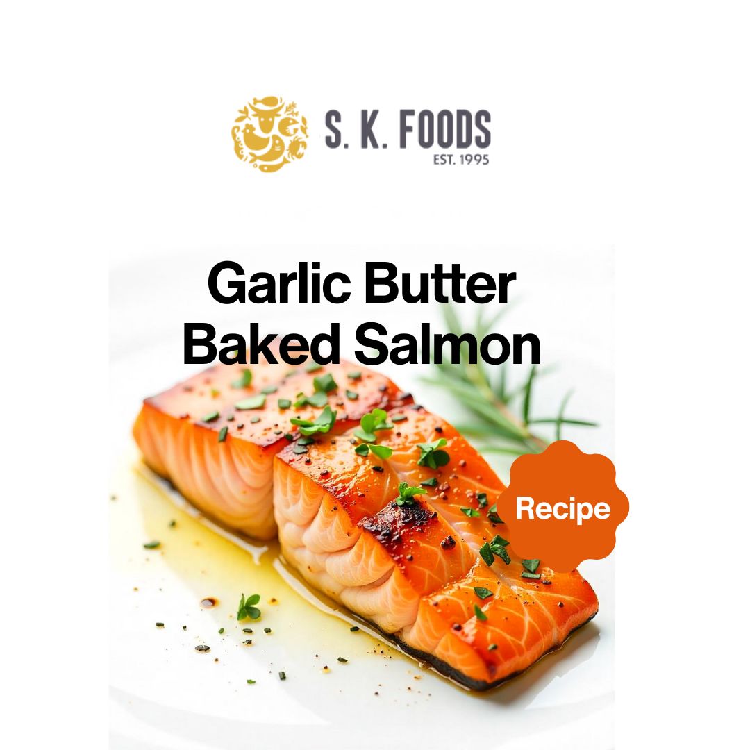 Salmon Recipes Garlic Butter | Salmon Butter Garlic Recipe – SK Foods Ltd