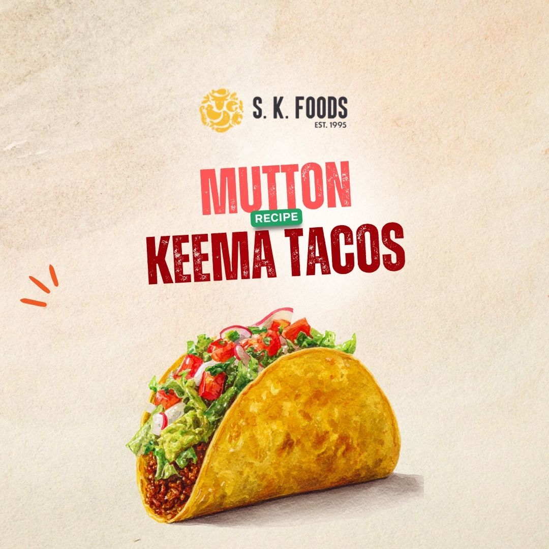 Mutton Keema Tacos Recipe – SK Foods Ltd